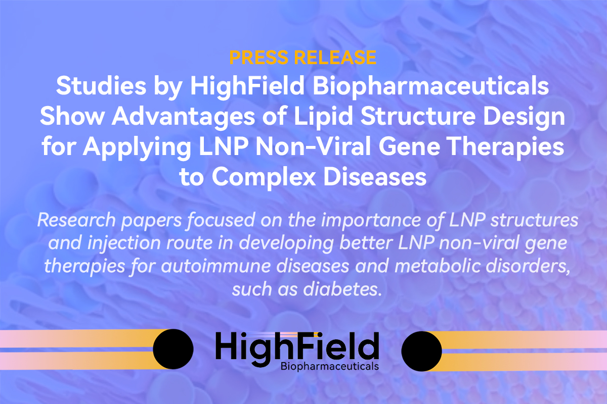 Studies by HighField Biopharmaceuticals Show Advantages of Lipid ...